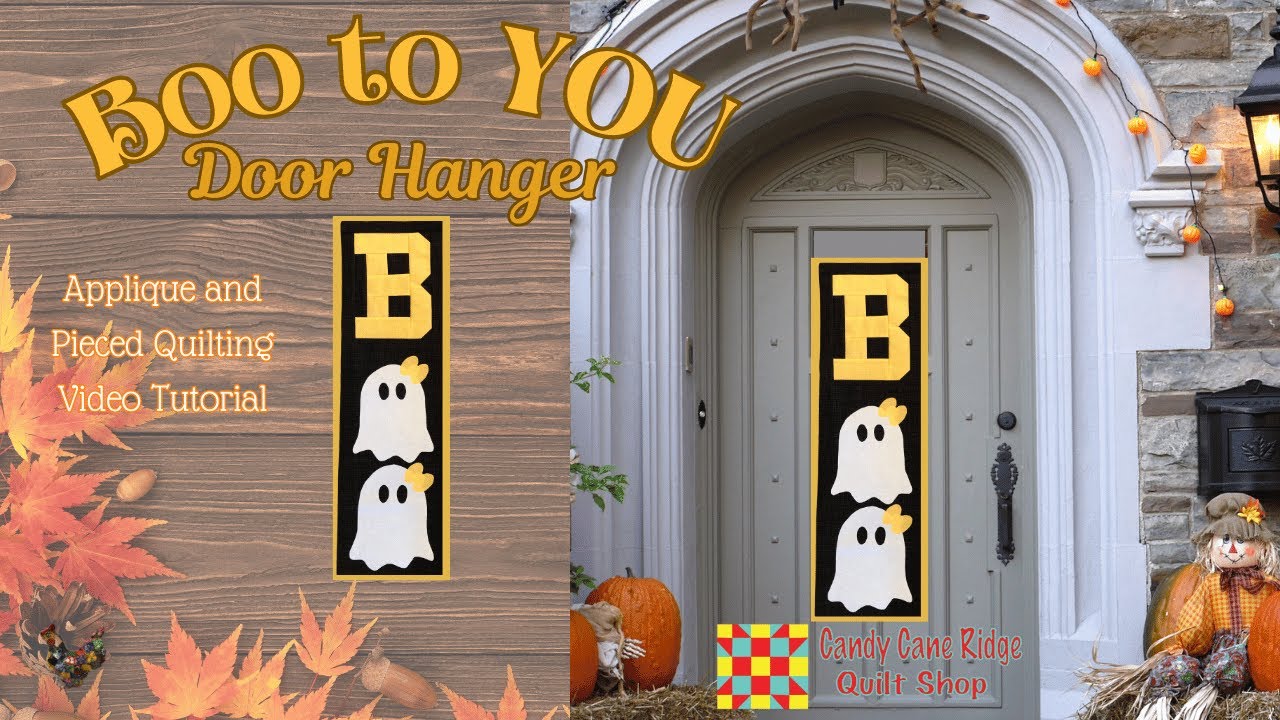 BOO to You Mini Quilt|Halloween Door Hanger|Video Tutorial - YouTube