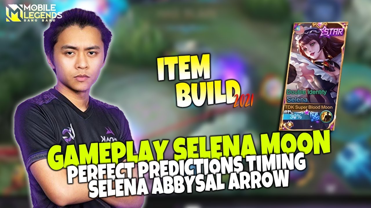 SELENA TODAK MOON GAMEPLAY PERFECT TIMING, BUILD ITEM, POSITION | FULL ...