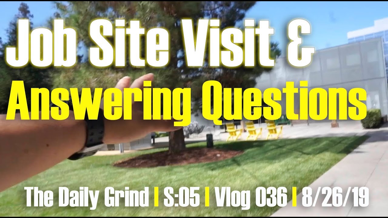 Job Site Visit & Answering Questions (S:05/Vlog 036) - YouTube