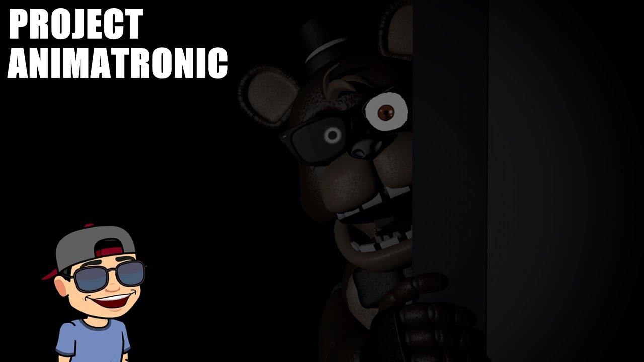 PROJECT ANIMATRONIC | NIGHTS 5, 6 AND EXTRAS | NOCHES 5, 6 Y EXTRAS ...