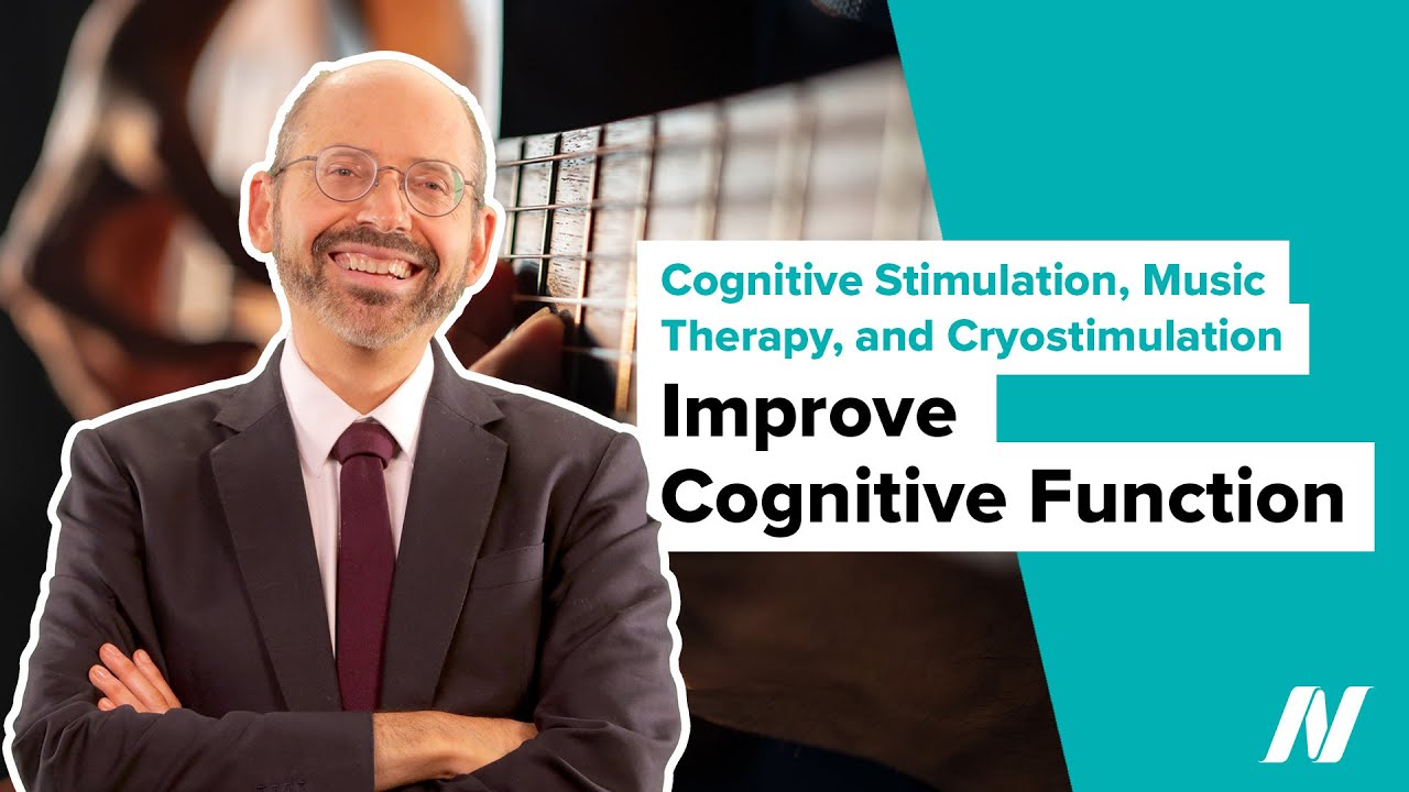 Cognitive Stimulation, Music Therapy, and Cryostimulation to Improve ...
