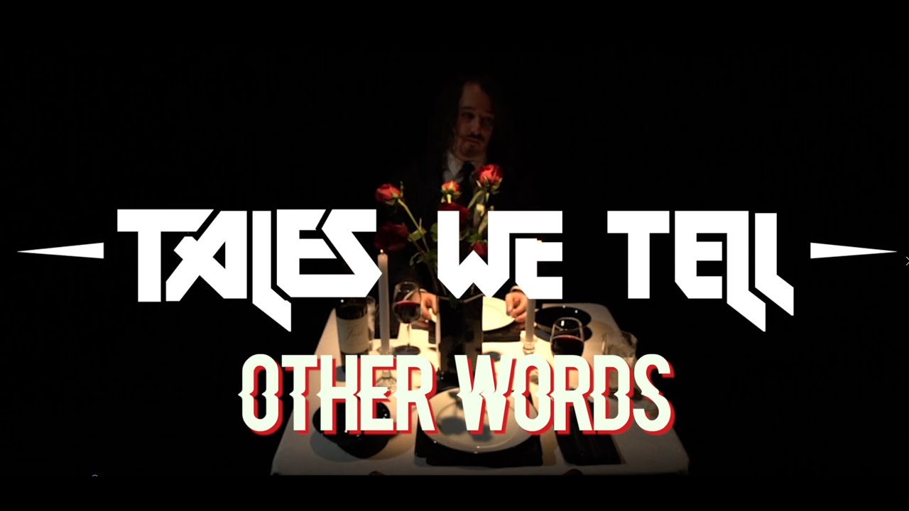 TALES WE TELL - Other Words (Official Video) - YouTube