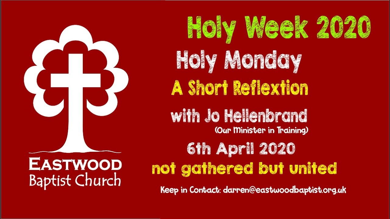 EBC Holy Week Reflection (Monday) - YouTube