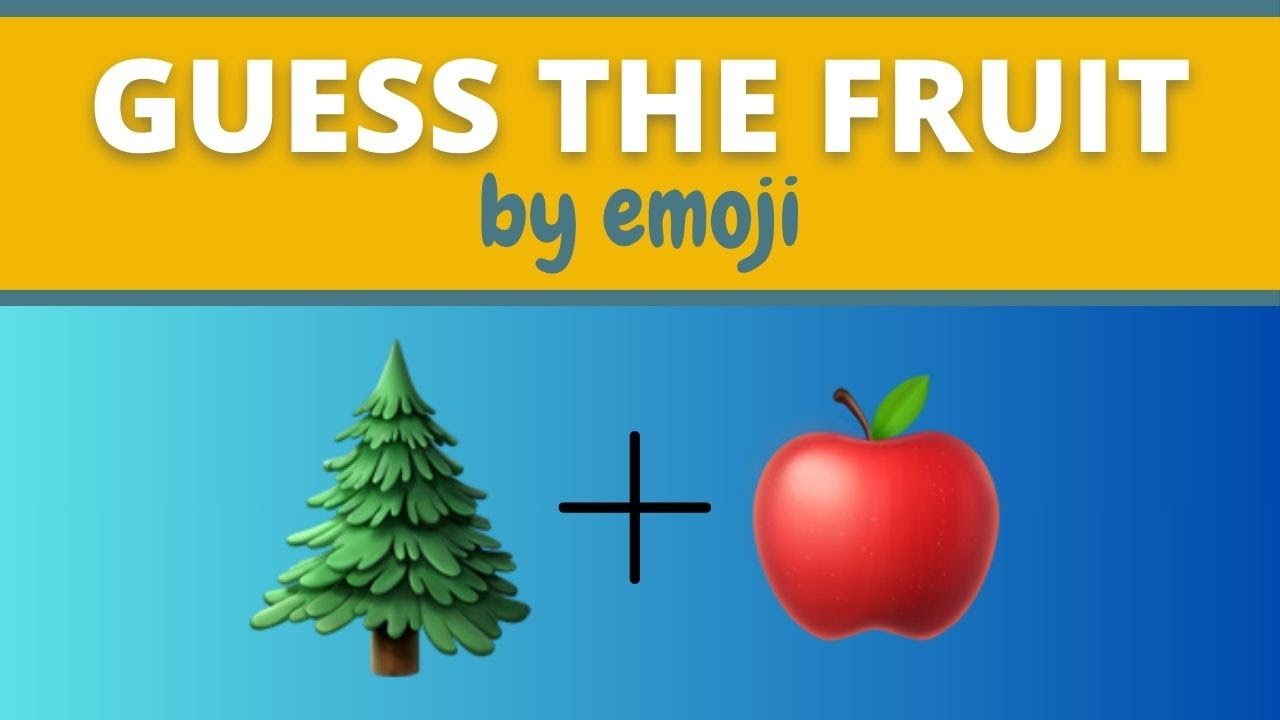 Guess the Fruit by Emoji Quiz - YouTube