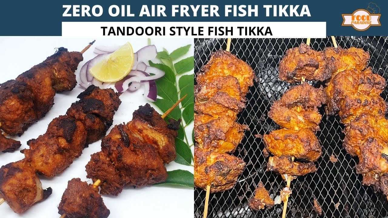 Restaurant Style Spicy Fish Tikka in Airfryer| Zero oil fish fry recipe ...