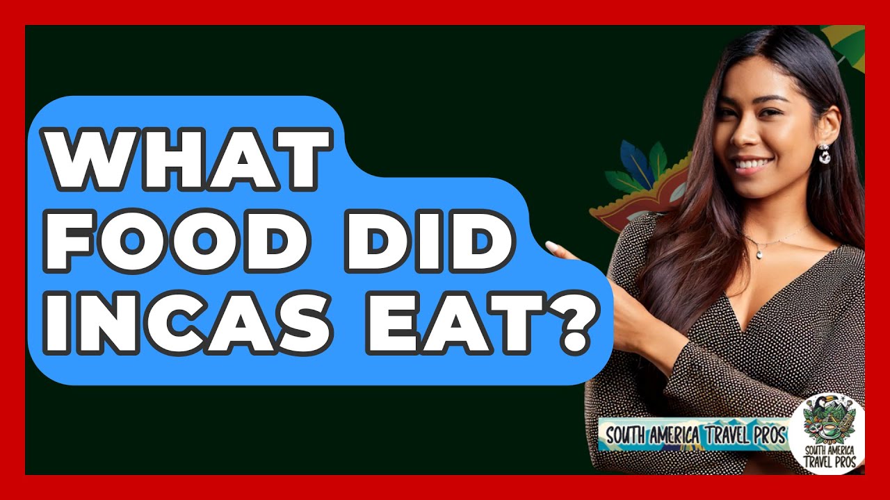What Food Did Incas Eat? - South America Travel Pros - YouTube