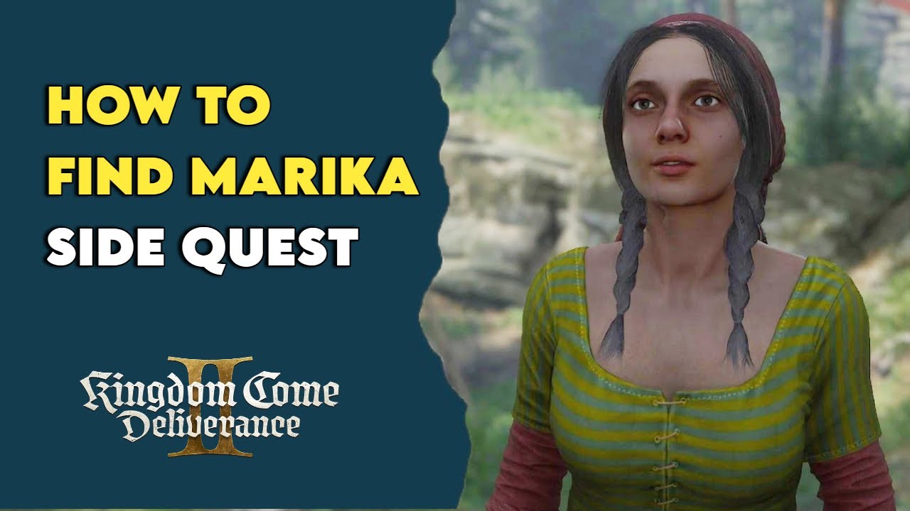 How to find Marika | Miri Fatja Quest Guide | Kingdom Come Deliverance ...