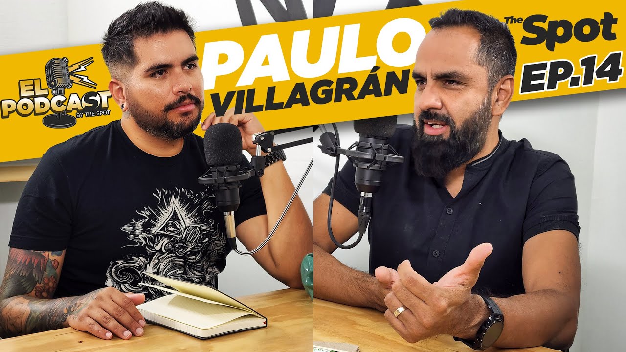 PODCAST CON PAULO VILLAGRÁN - YouTube