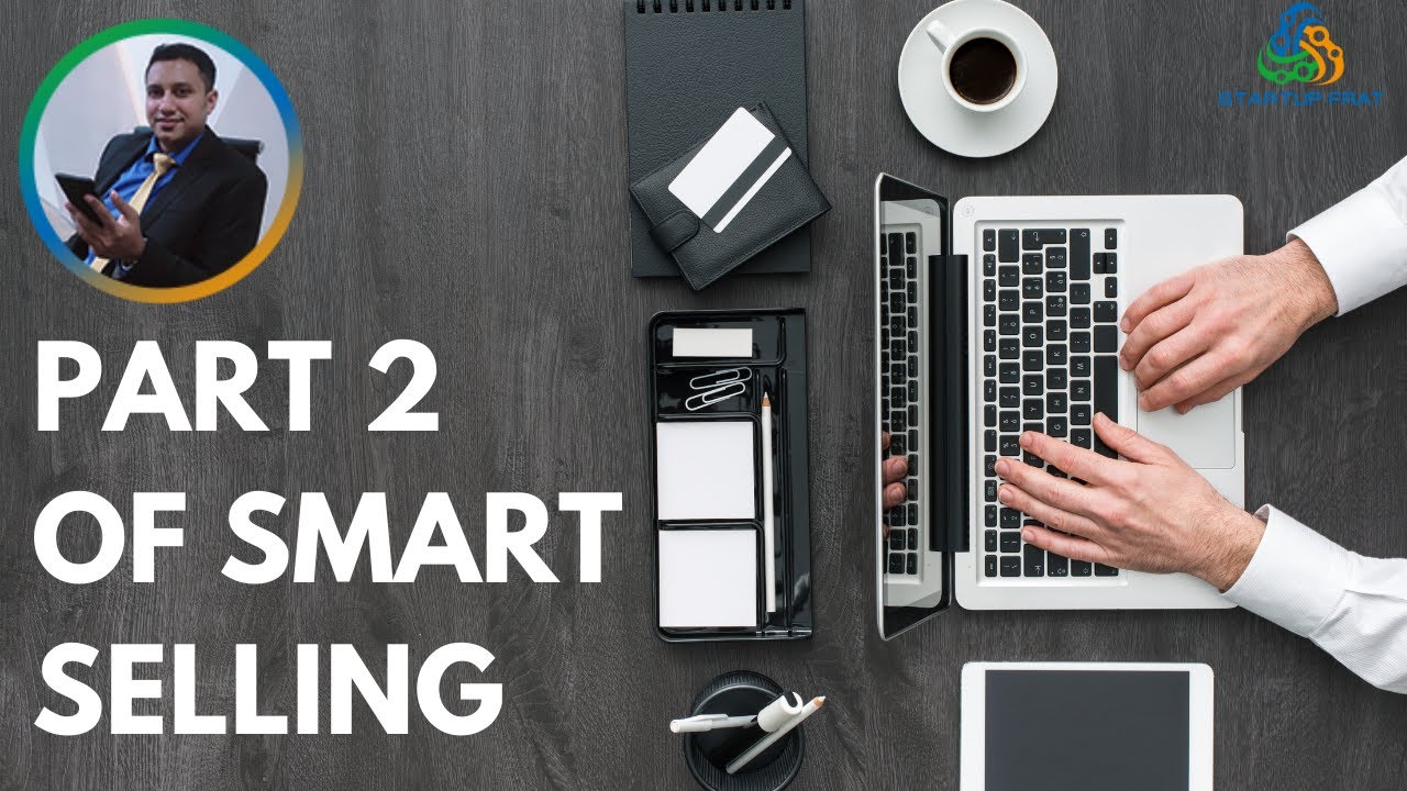 Smart Selling (PART 2): IT'S ALL ABOUT CUSTOMER'S ATTENTION - YouTube