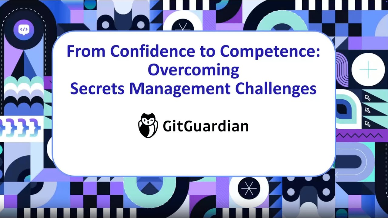 Live Event Replay of GitGuardian: Overcoming secrets management challenges - YouTube