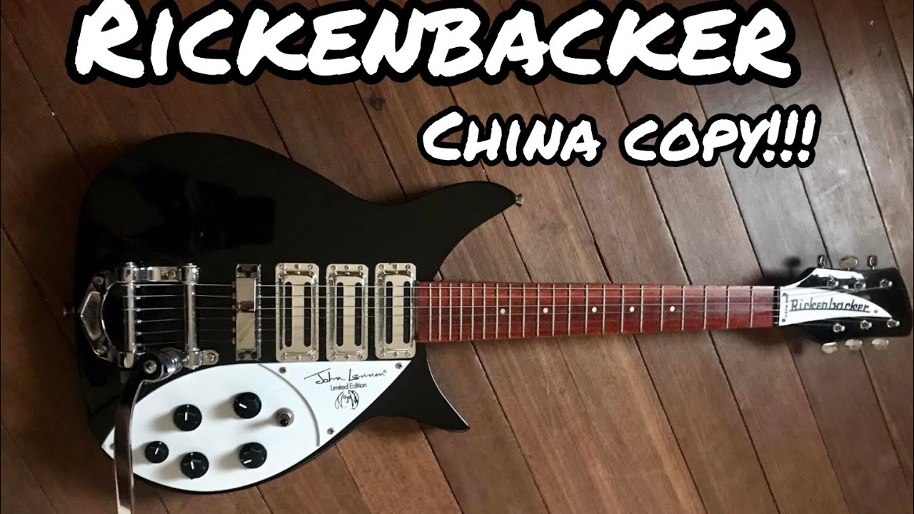 RICKENBACKER CHINA COPY. John Lennon Limited Edition. - YouTube