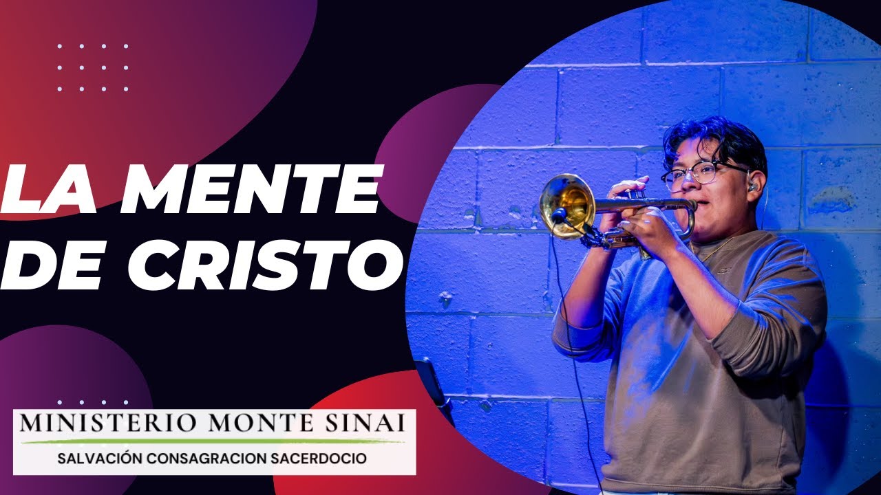 LA MENTE DE CRISTO - Ministerio Monte Sinaí 12/26/24 - YouTube
