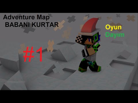 Minecraft Babanı Kurtar Adventure Map - Bölüm 1 - Başlıyoz