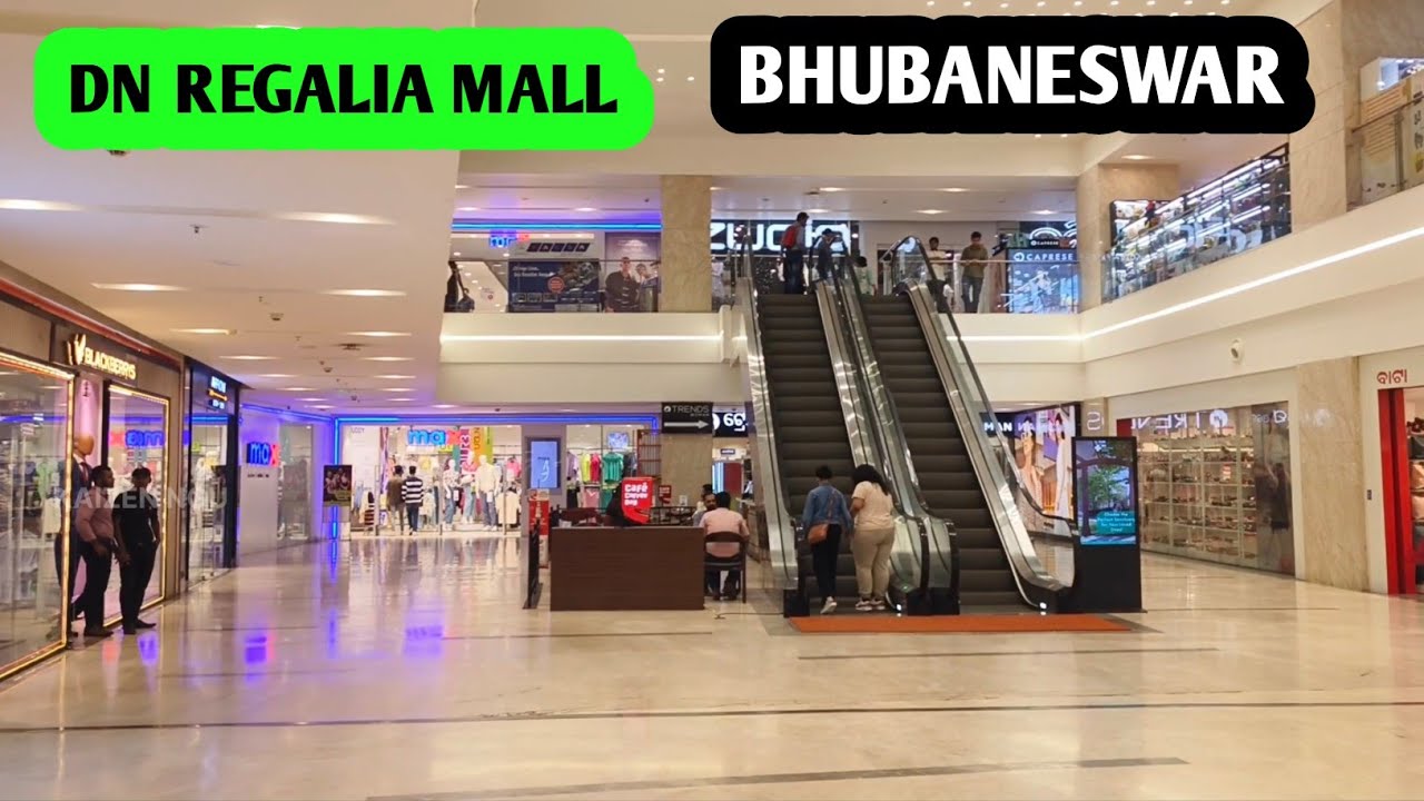DN REGALIA MALL ,BHUBANESWAR || DN REGALIA SHOPPING MALL || Shopping ...