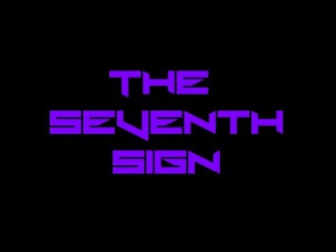 THE SEVENTH SIGN - YouTube