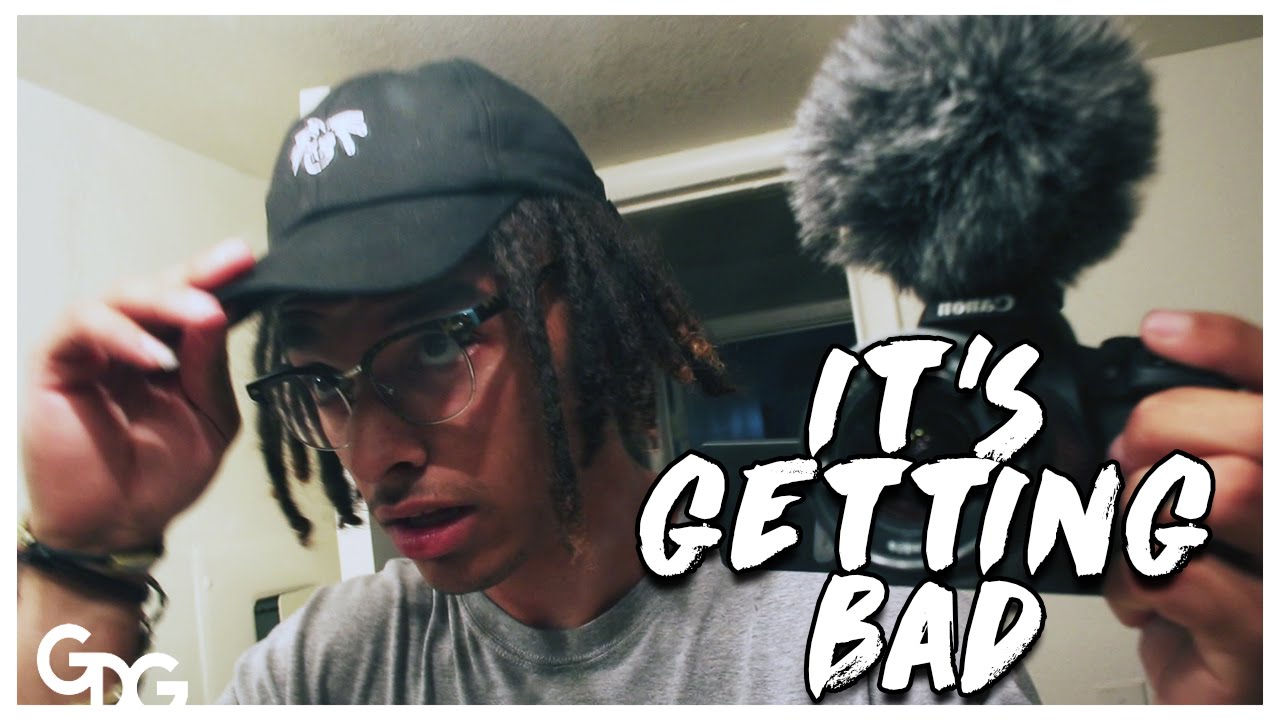 It's Getting Bad - YouTube