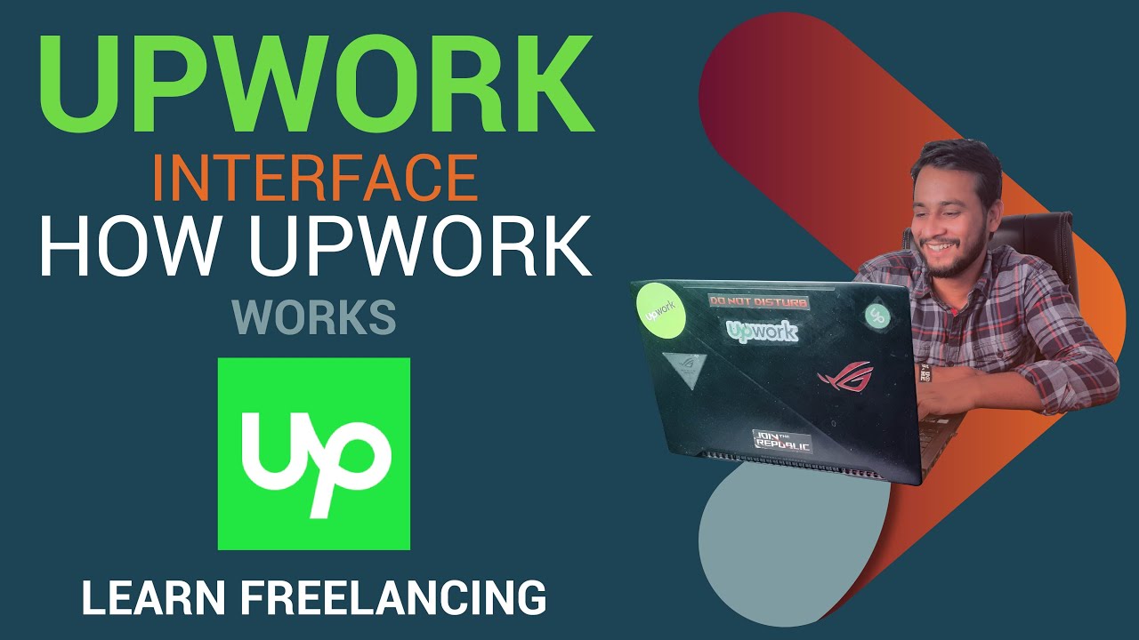 How Upwork Works | upwork interface learn freelancing | being ...