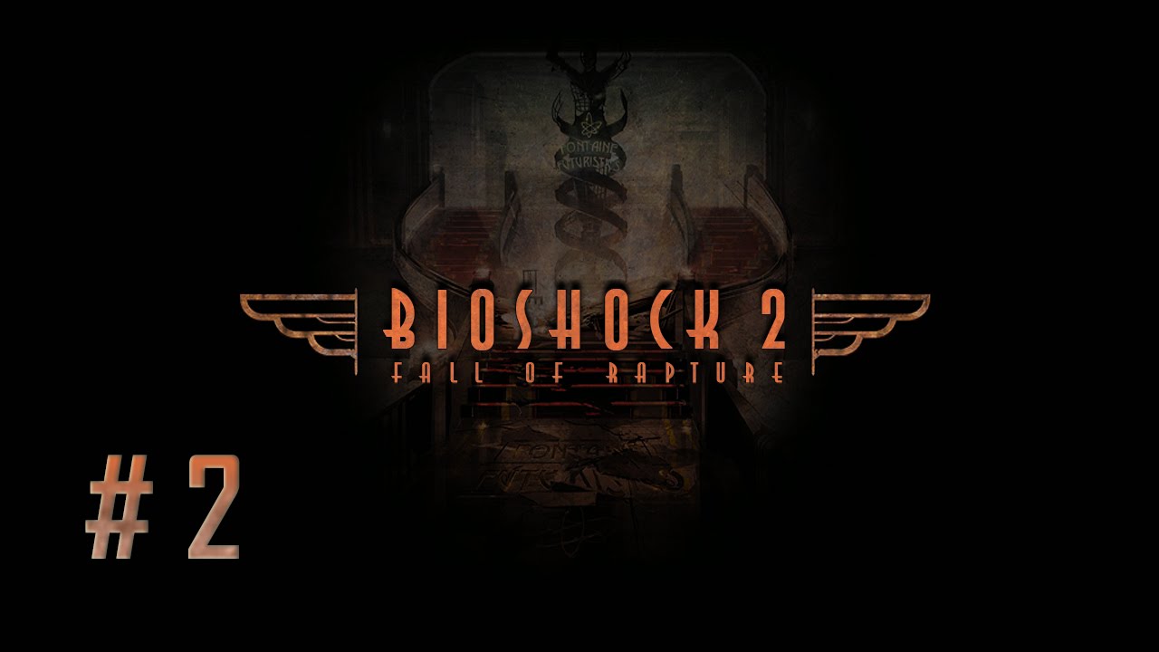 Bioshock 2 #2 - Rivet Gun - YouTube