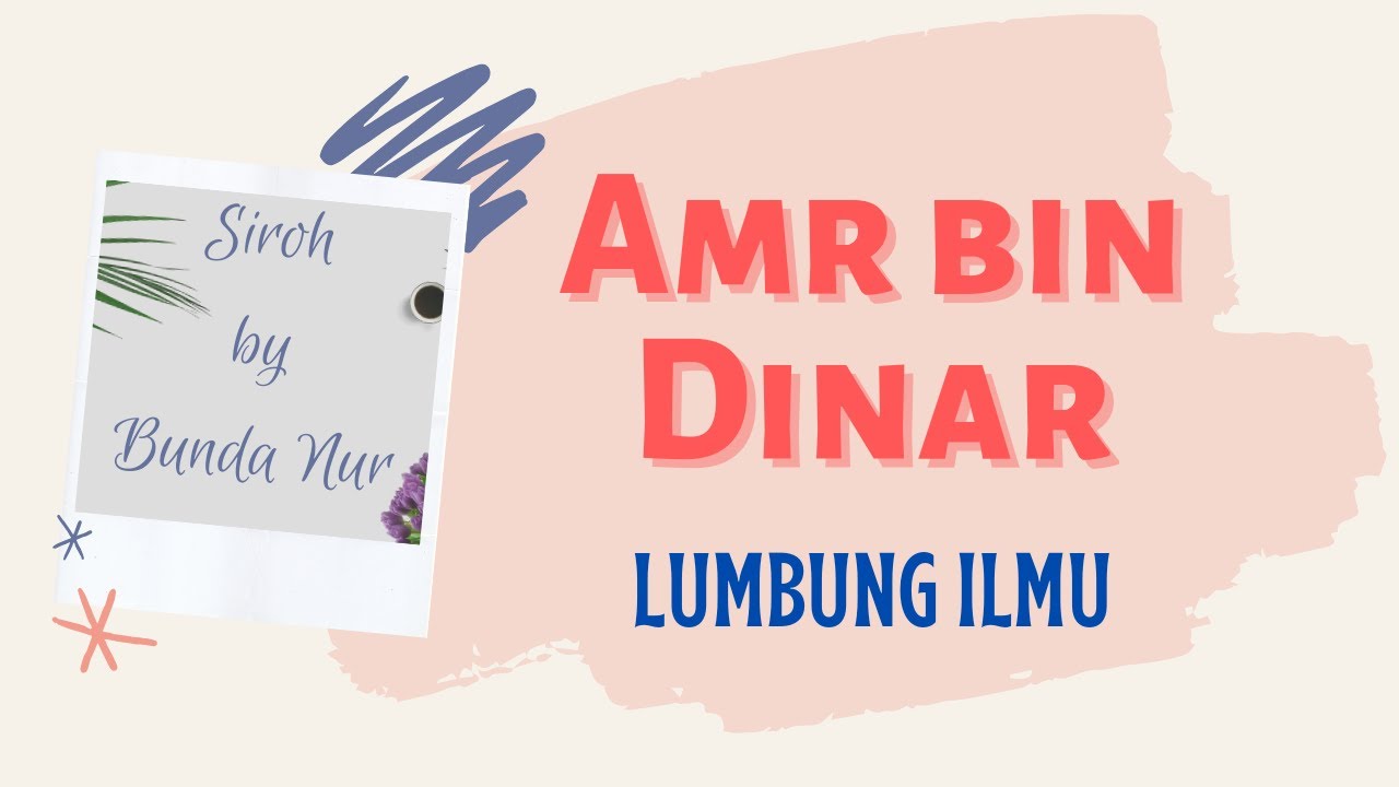 Amr bin Dinar by Bunda Nur - YouTube