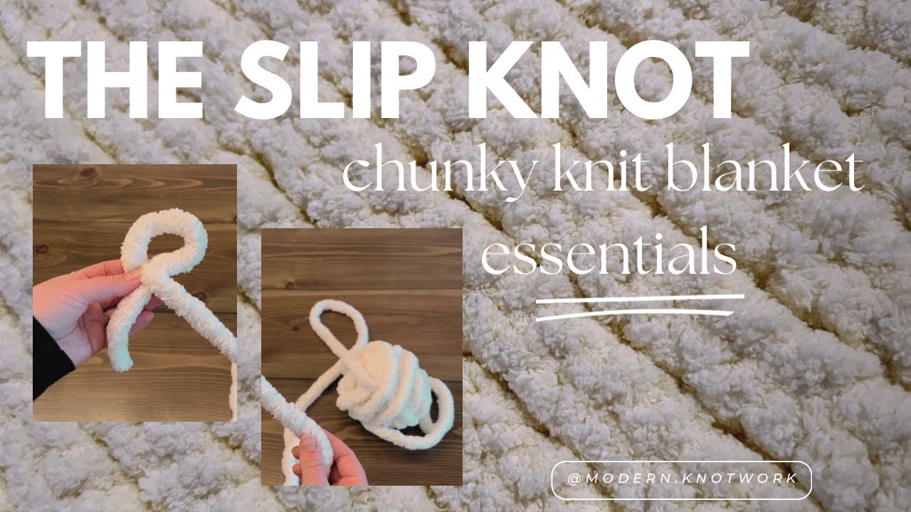 How to make a SLIP KNOT // chunky knit blanket for beginners - YouTube