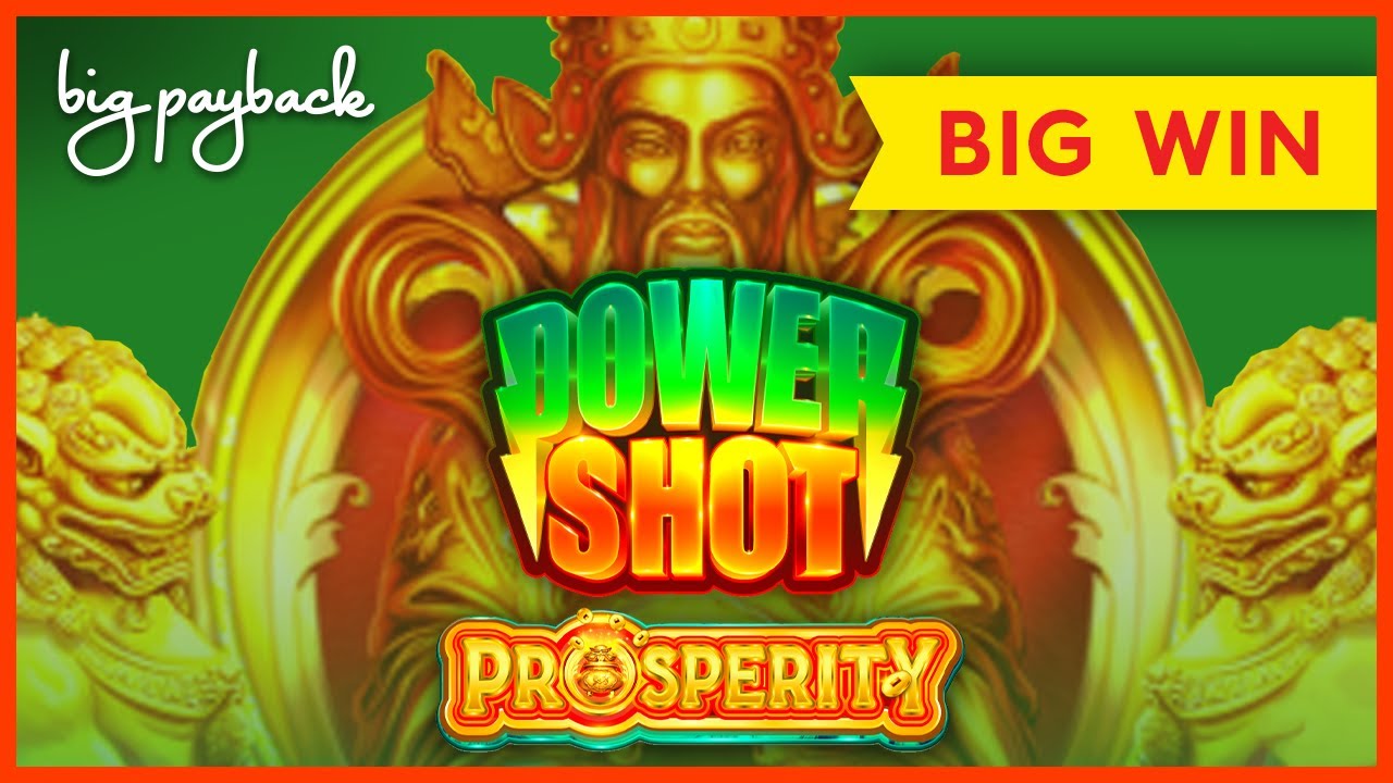 Power Shot Prosperity Slot - NICE SESSION, ALL FEATURES! 🔴 - YouTube