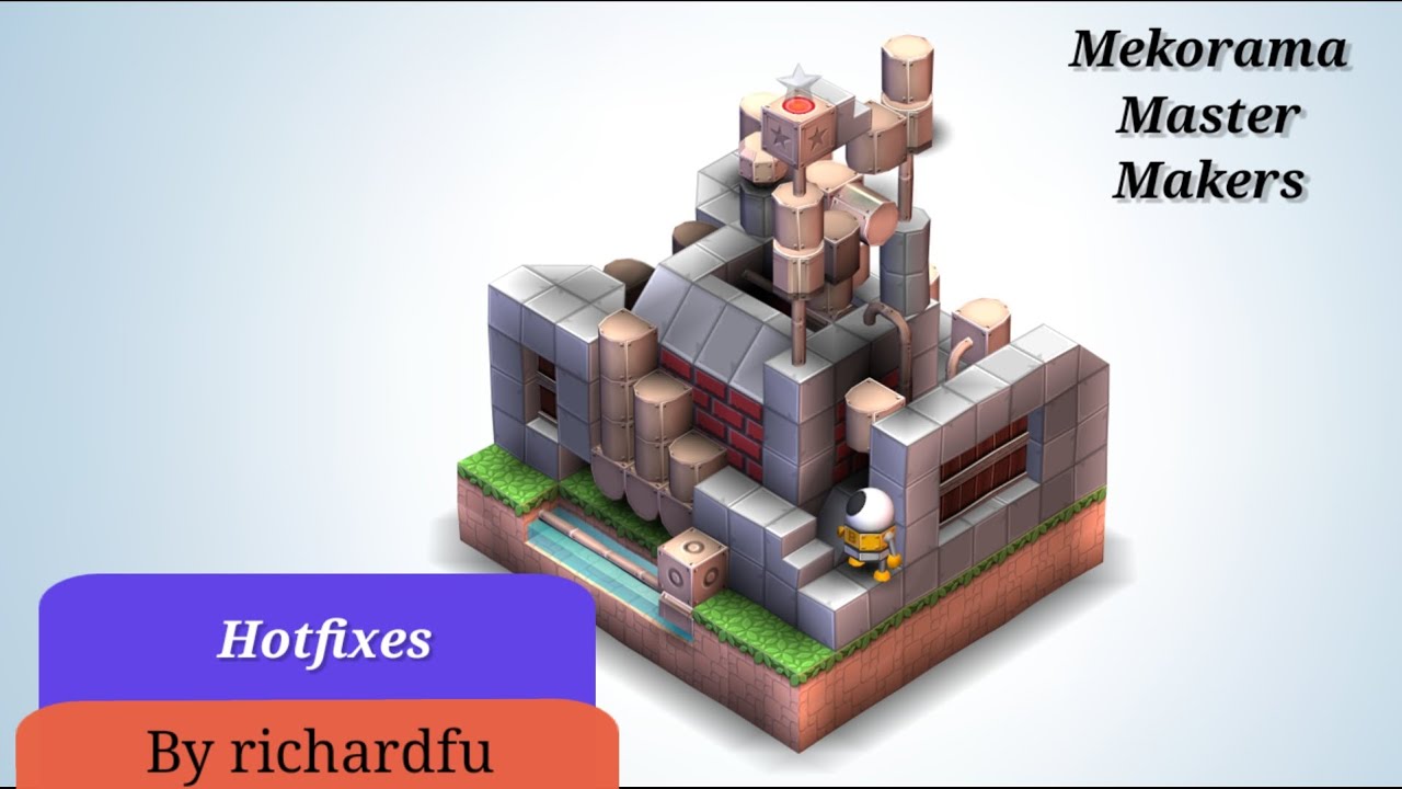 Mekorama Master Makers : Hotfixes - By richardfu | Mekorama Gameplay ...