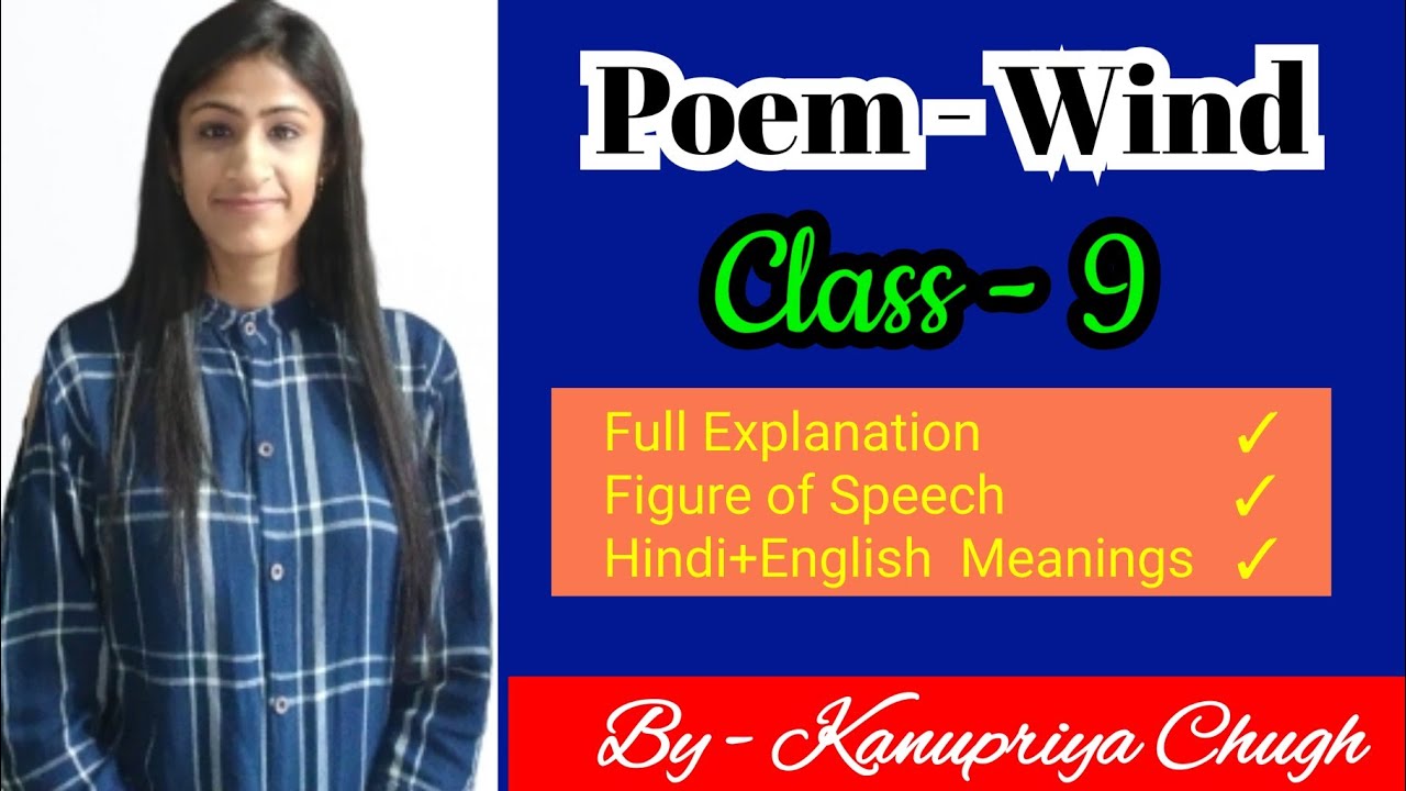 Poem - Wind | Class 9 | Full Explanation | CBSE #English | Kanupriya ...