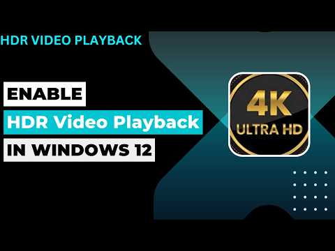 How To Enable HDR Video Playback In Windows 12