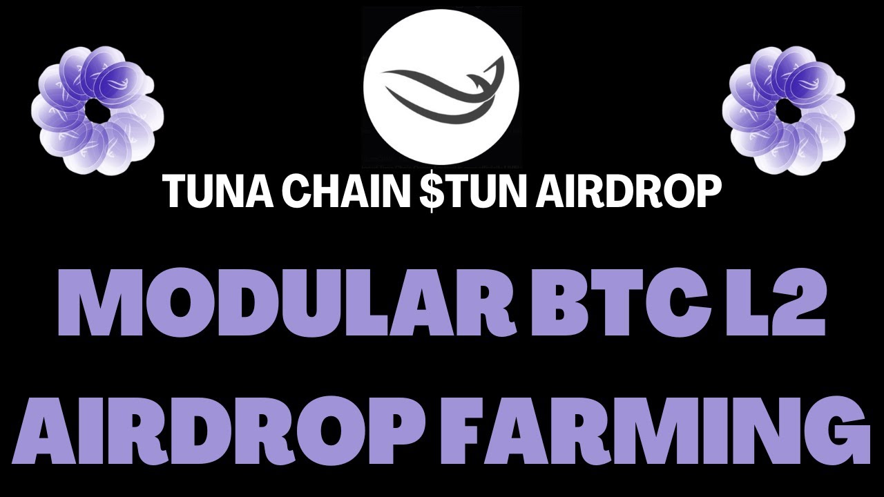 Tuna Chain $TUN AIRDROP ️ First Modular Bitcoin Layer 2 | Ocean ...
