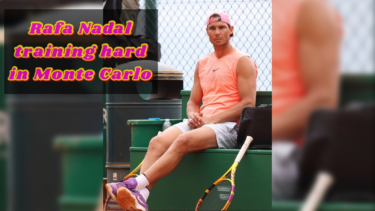Rafa Nadal training hard in Monter Carlo - YouTube
