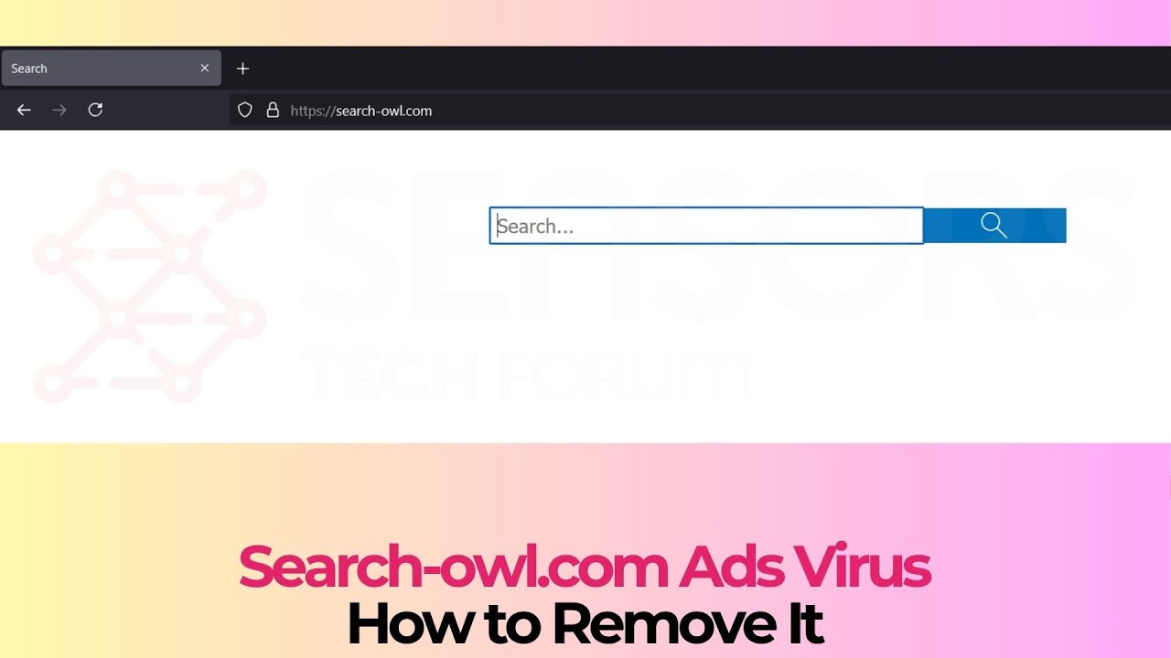 Search-owl.com Virus Redirects - How to Remove It [Working] - YouTube