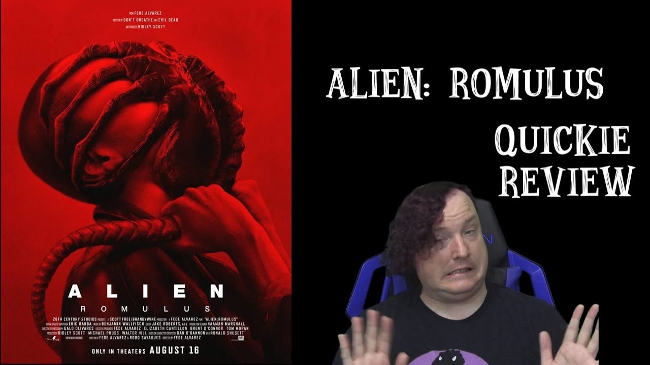 TAANN Quickie Reviews - Alien: Romulus (2024) - YouTube