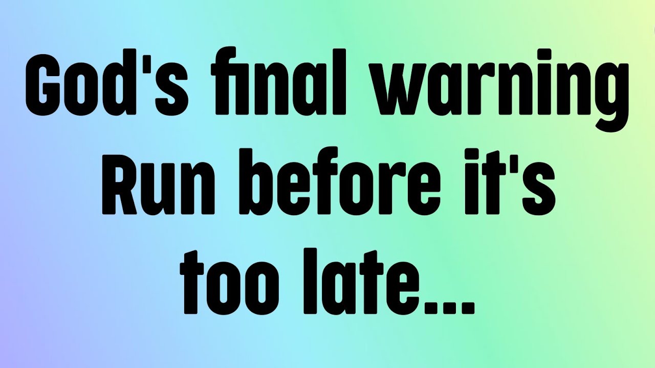 🌈God message today | God's final warning, Run before it's too late...|🙏 ...