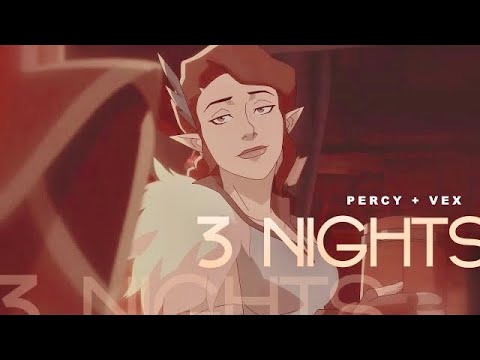 PERCY + VEX . 3 NIGHTS - YouTube