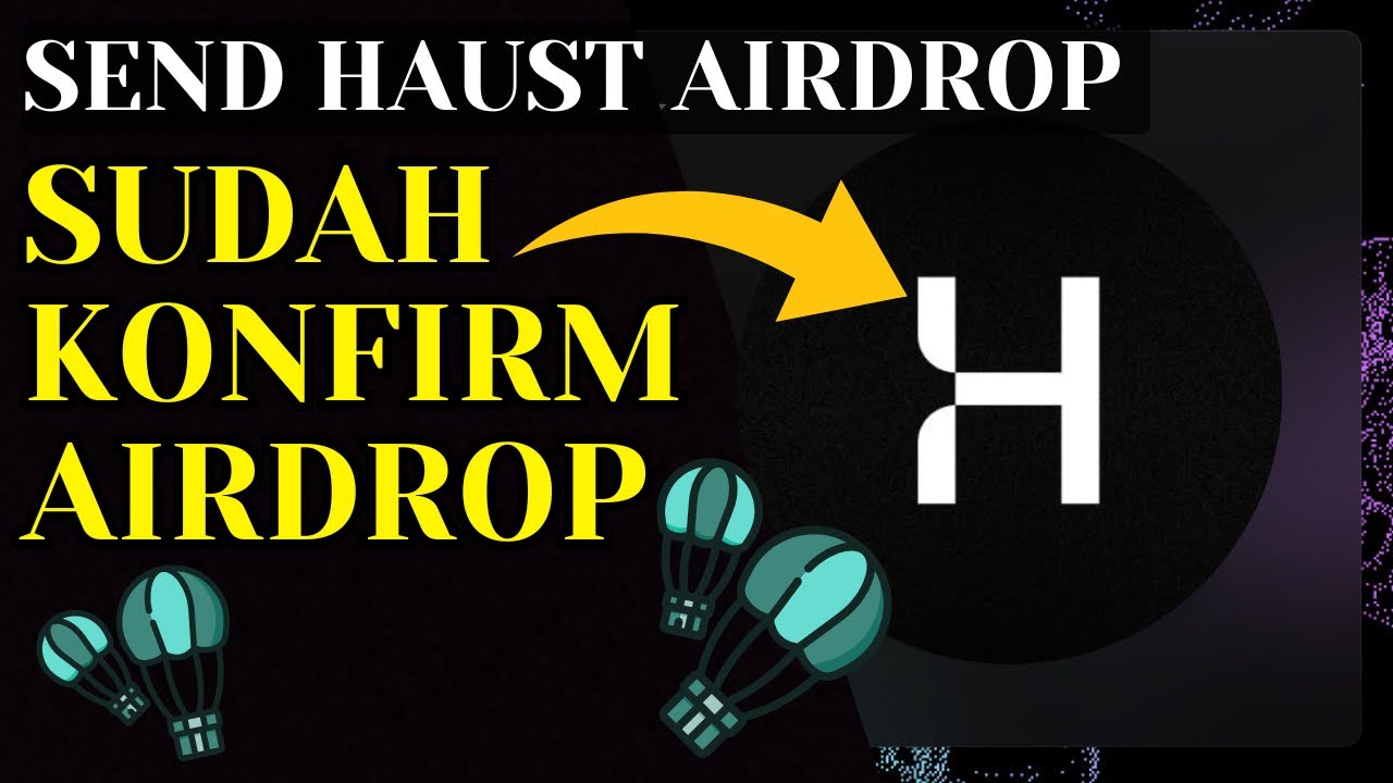 Haust Network Testnet Confirm Airdrop - Send Token Haust Earn Airdrop ...
