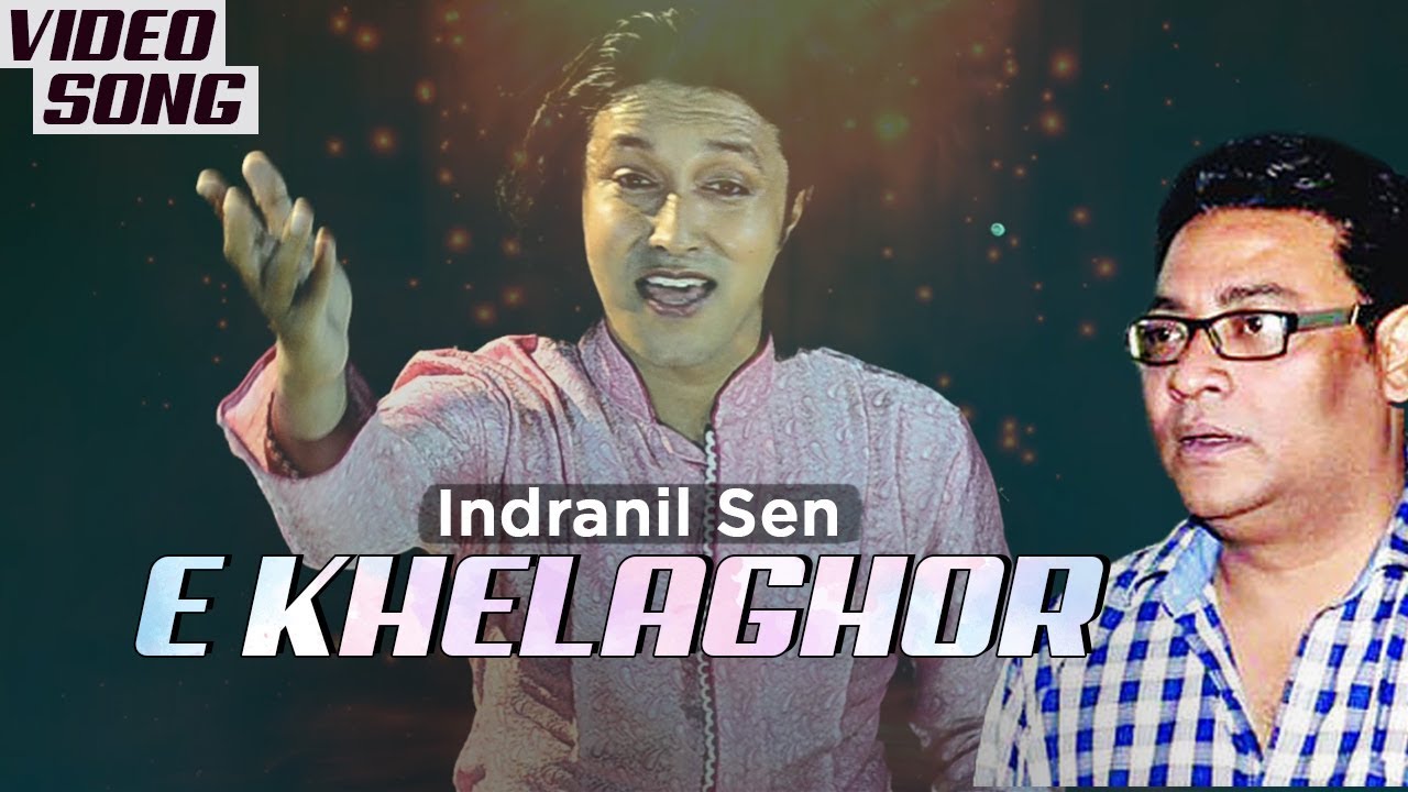 E Khelaghor | Indranil Sen | Dariya Ailo Toofan | Video Song | Bengali ...