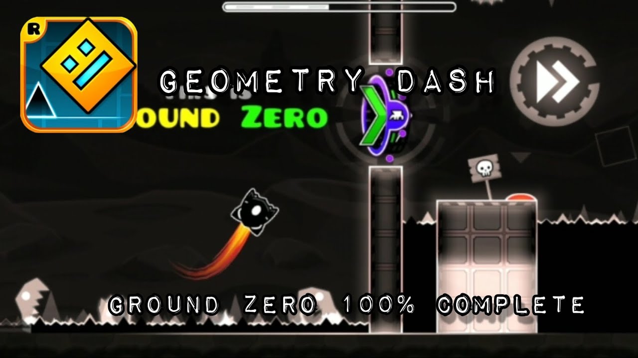 GROUND ZERO 100% COMPLETE - Geometry Dash - YouTube