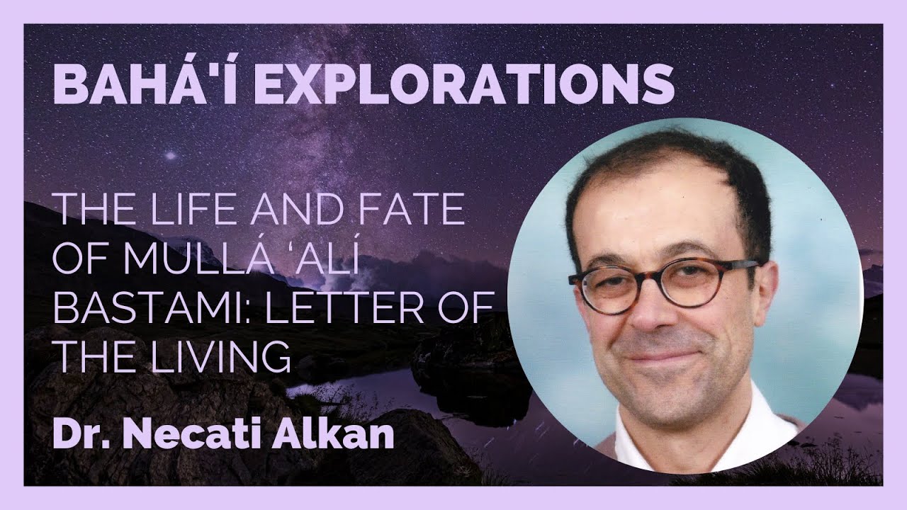 The Life and Fate of Mulla Ali Bastami: Letter of the Living - YouTube