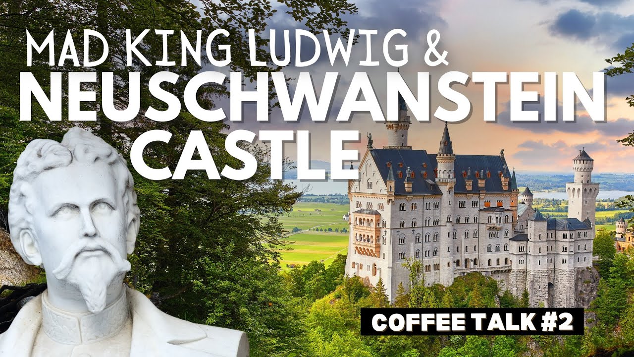 Exploring Neuschwanstein Castle & the Mysterious Death of King Ludwig ...