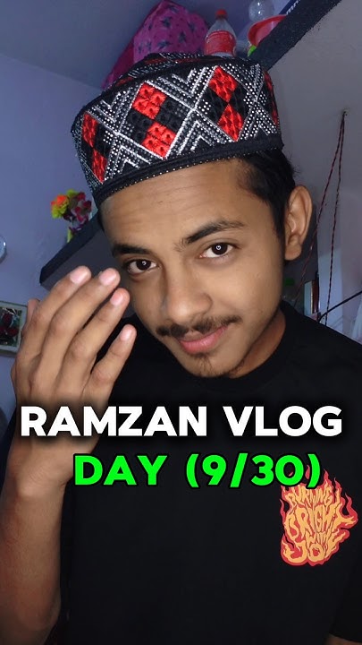 Ramzan Vlog |Day (9/30)😊 #minivlog #ramzan #ashortaday #shorts - YouTube