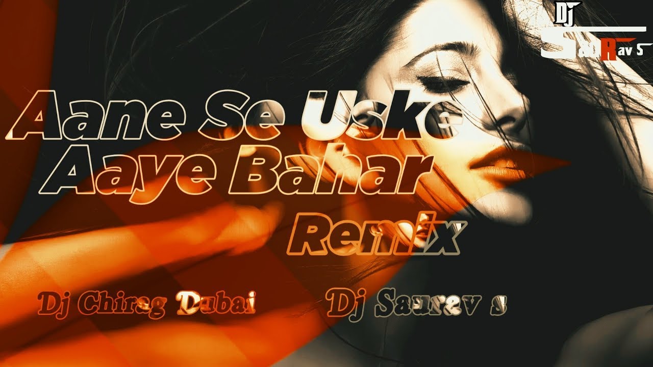 Aane_Se_Uske_Aaye_Bahar_|_(Club_Remix)_Dj_Dalal_London_|_Mohammed_Rafi ...