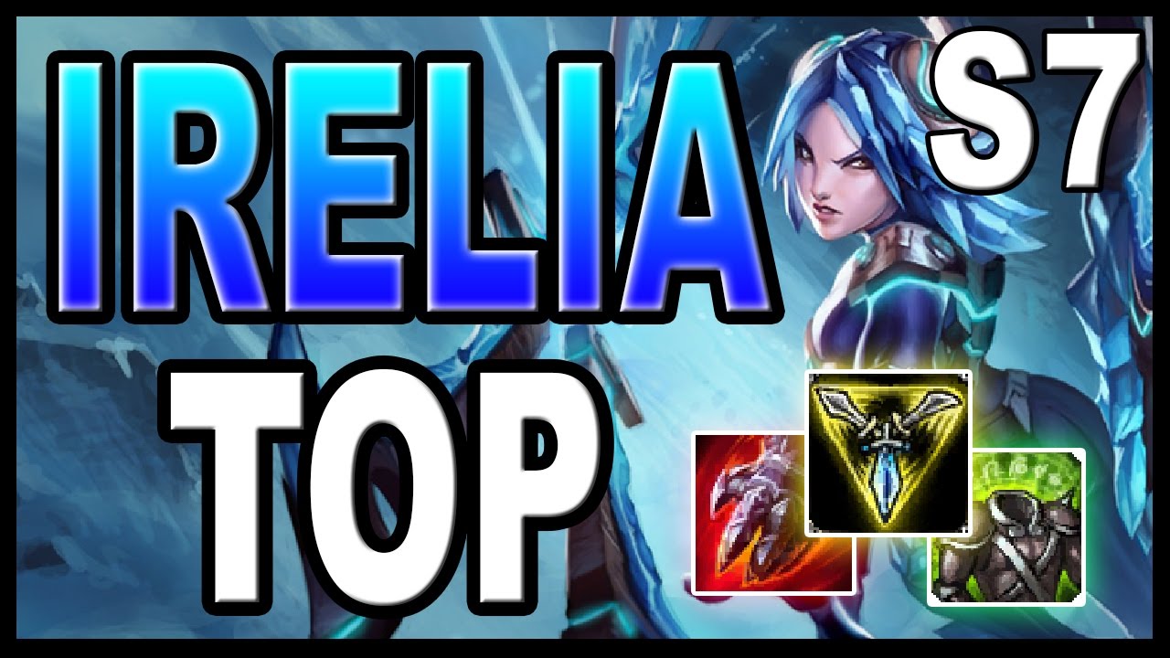 👍 IRELIA TOP S7 | Runas y Objetos/Build | No Guía - YouTube