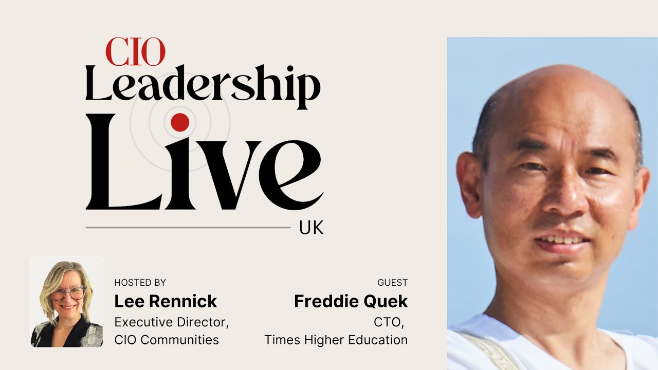 CIO Leadership Live UK with Freddie Quek, CTO, Times Higher Education ...