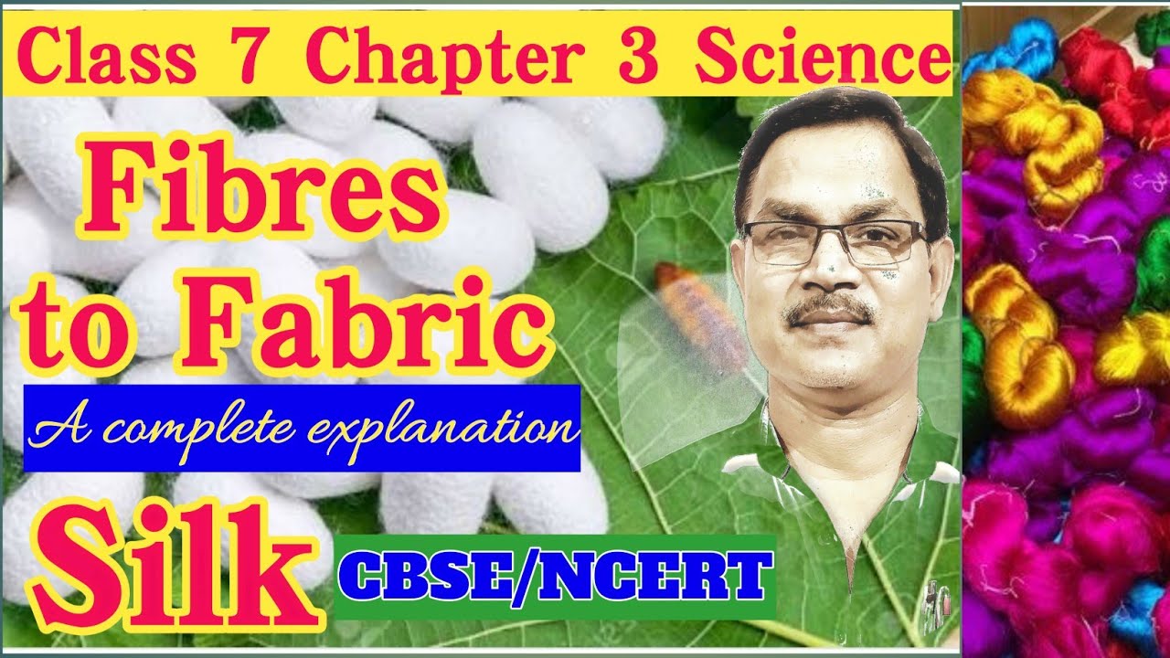 Fibres to Fabric Class 7 Chapter 3 Science by Jawahar Singh/J.S.Sir ...