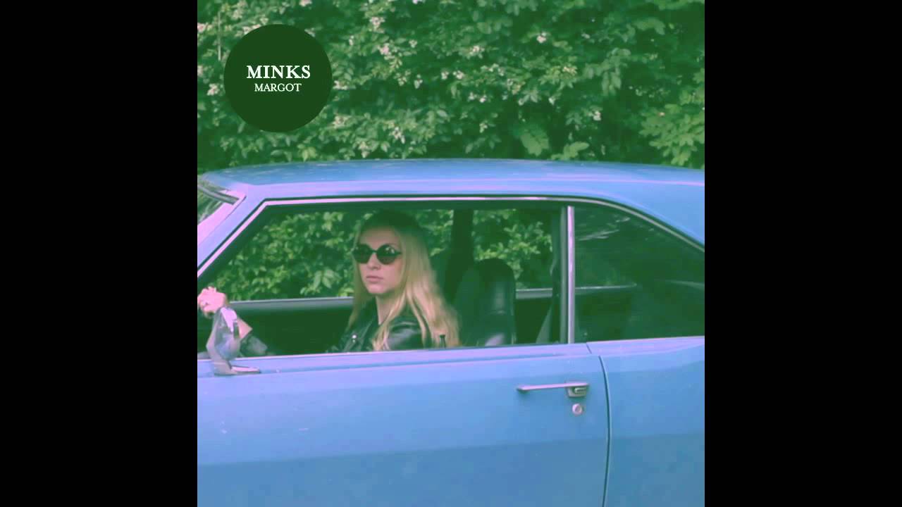 MINKS // "Margot" (OFFICIAL SINGLE) - YouTube