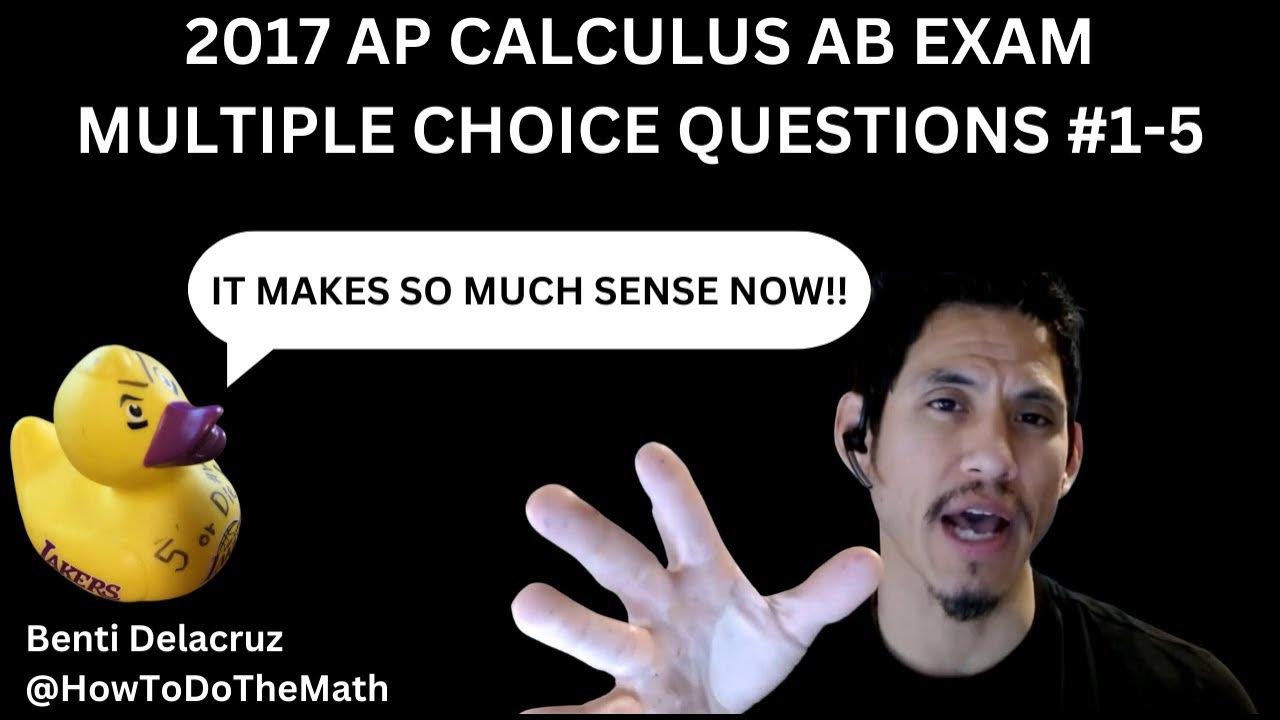 2017 AP Calculus AB Practice Exam Multiple Choice Problems #1-5 - YouTube