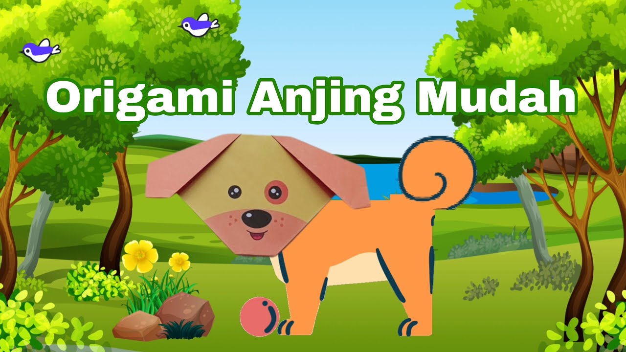 DIY Origami Anjing Mudah Untuk Anak-anak TK | Tutorial Cara Membuat ...