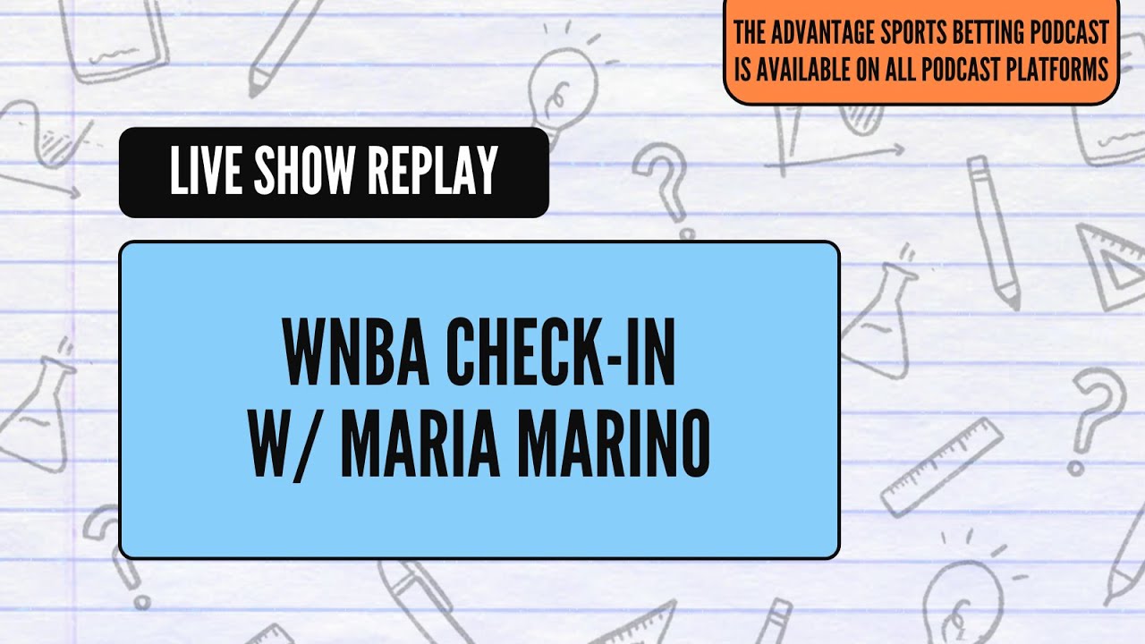 WNBA CHECK-IN w/ MARIA MARINO - YouTube