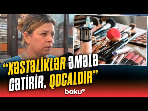 Ucuz kosmetikanın arxasındakı həqiqət | Gözəllik, yoxsa xəstəlik?
