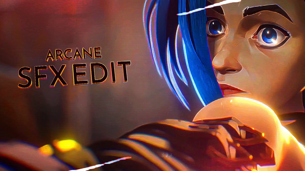Arcane - SFX Edit [4K] - YouTube